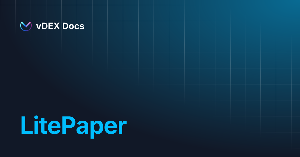 LitePaper | vDEX Docs